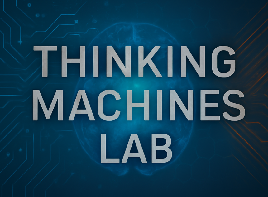 Mira Murati'nin AI girişimi Thinking Machines Lab, Tinker’ı kullanıma sundu - BeeTekno.com