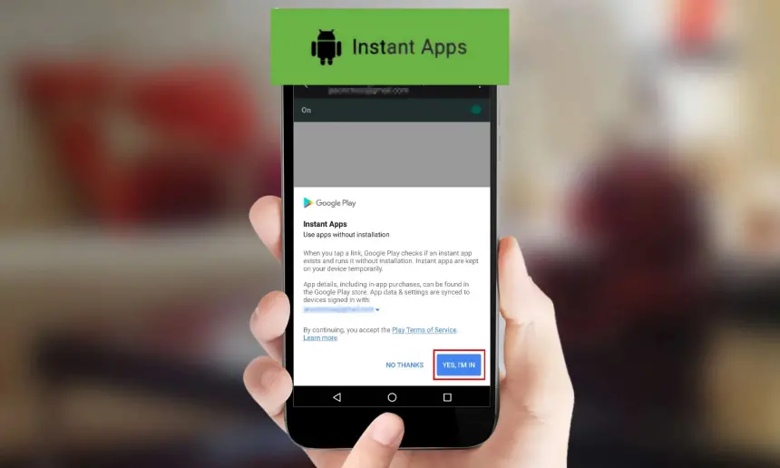 Google, Android’deki Instant Apps özelliğini neden kaldırıyor ...